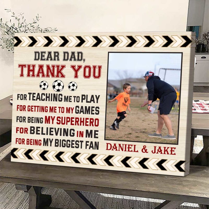 Dear Dad Thank You For Teaching Me To Play Soccer Photo Canvas ...