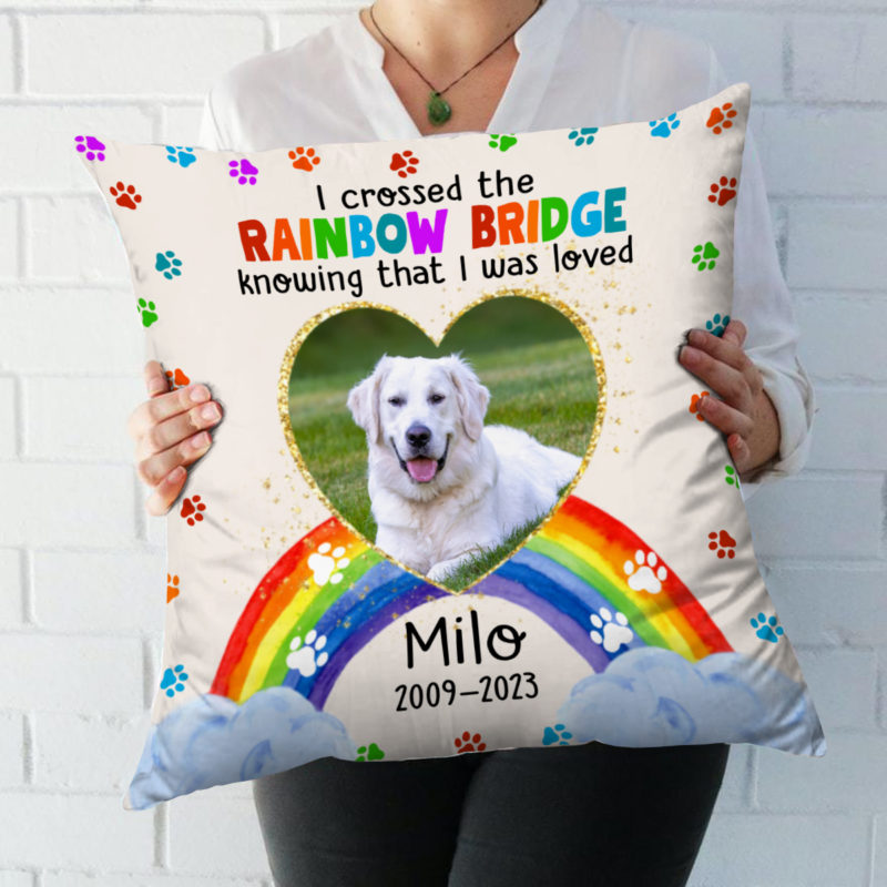 Rainbow Heaven For Dogs Pillow, I Crossed The Rainbow Bridge Pet ...