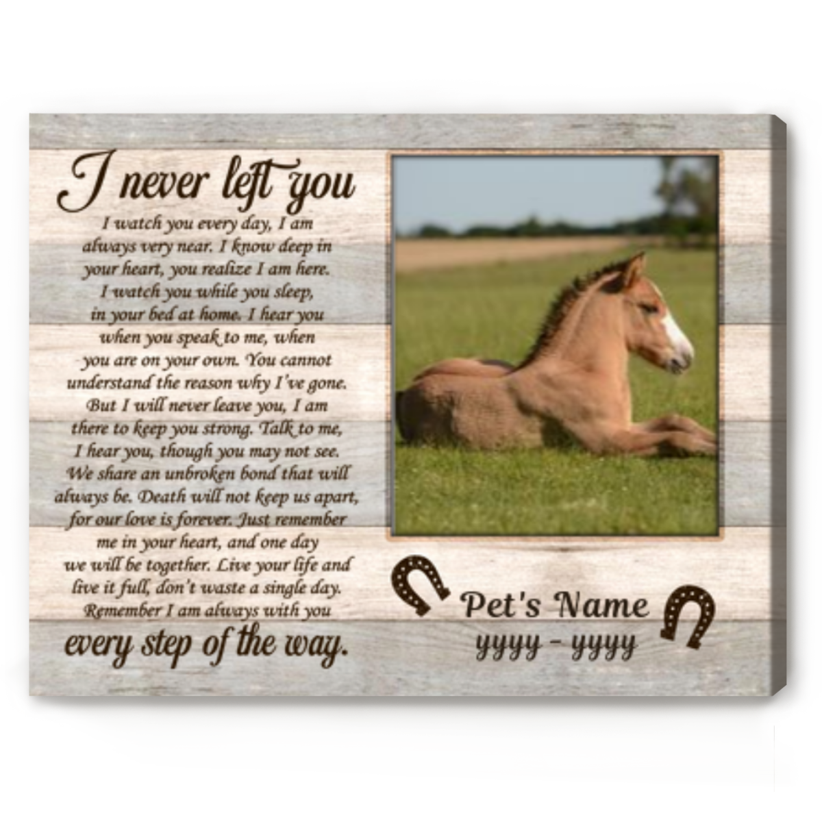 I Never Left You Personalized Horse Memorial Photo Canvas, Horse Loss ...