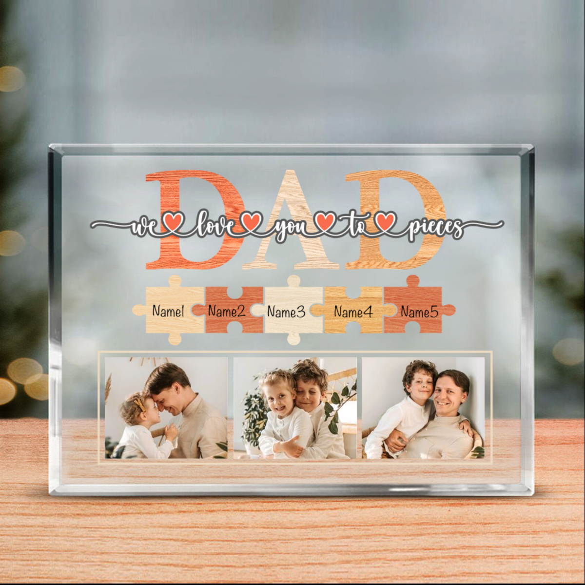 Dad We Love You To Pieces Personalised Photo Acrylic Plaque, Unique ...