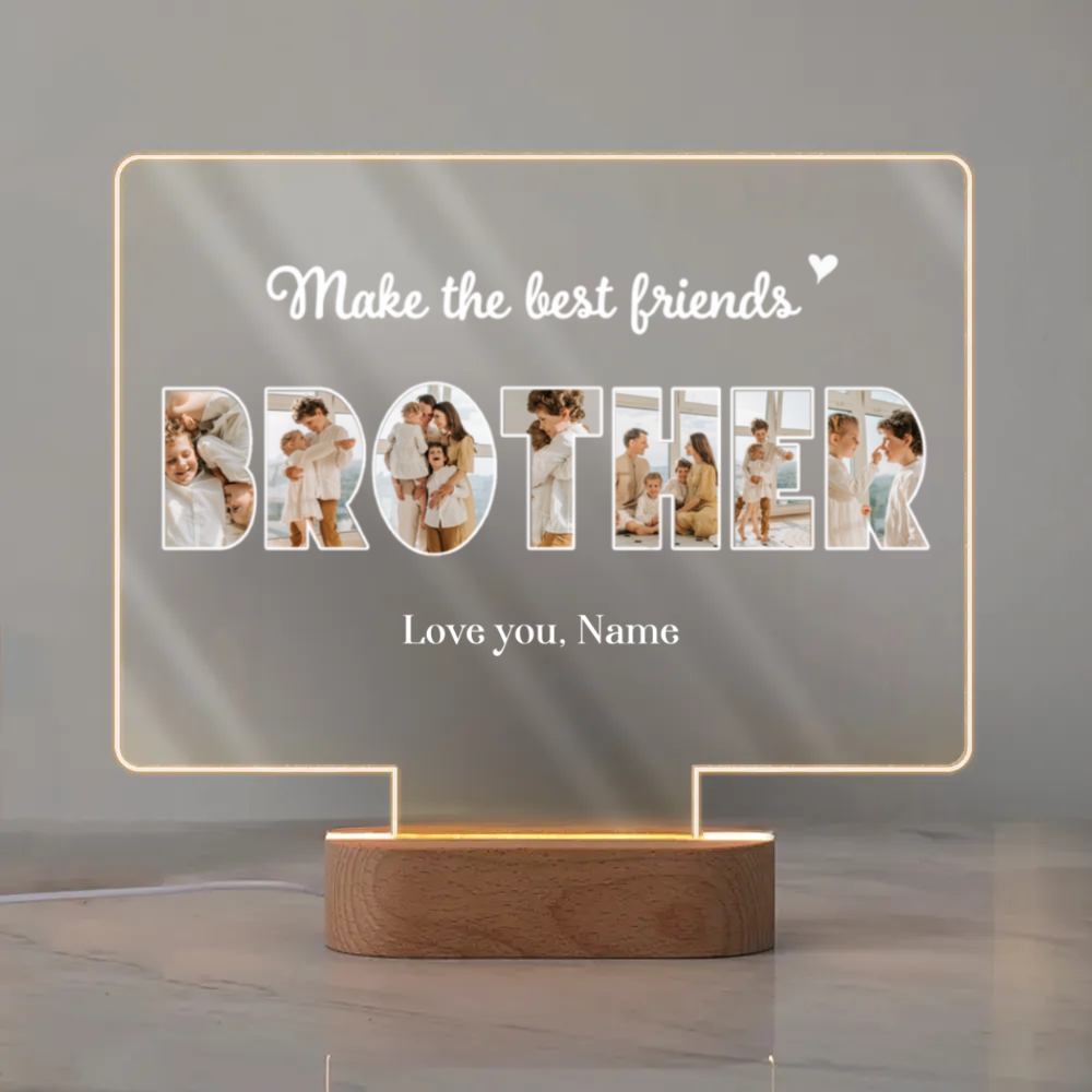 Brother Make The Best Friends Custom Photo Led Light, Unique Gifts For ...