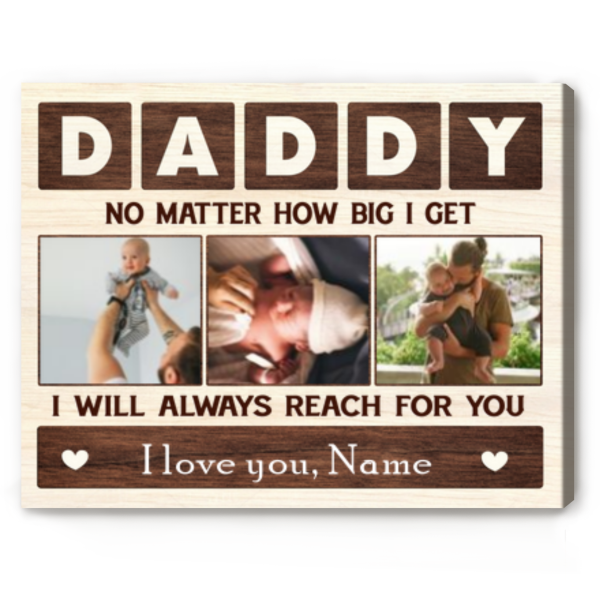 New Dad Fathers Day Gift, No Matter How Big I Get Daddy Custom Photo ...